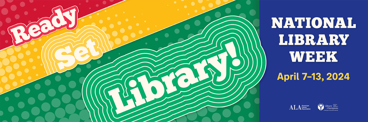 National Library Week – Ready, Set, Library! | Timberland Regional Library